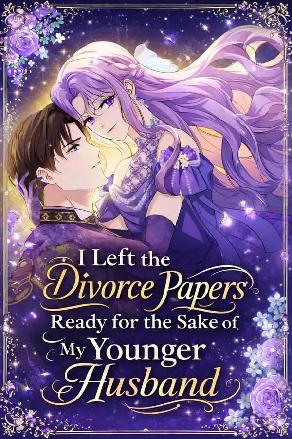 I Left the Divorce Papers Ready for the Sake of My Younger Husband ...