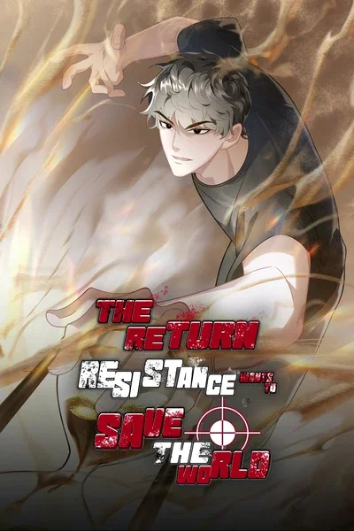The Return Resistance Wants to Save the World Manga - Manhwa Nest